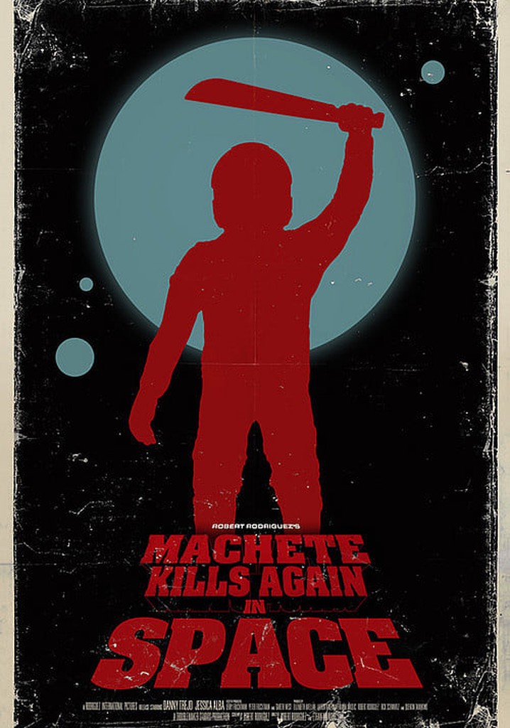 Machete Kills Again In Space Stream Online